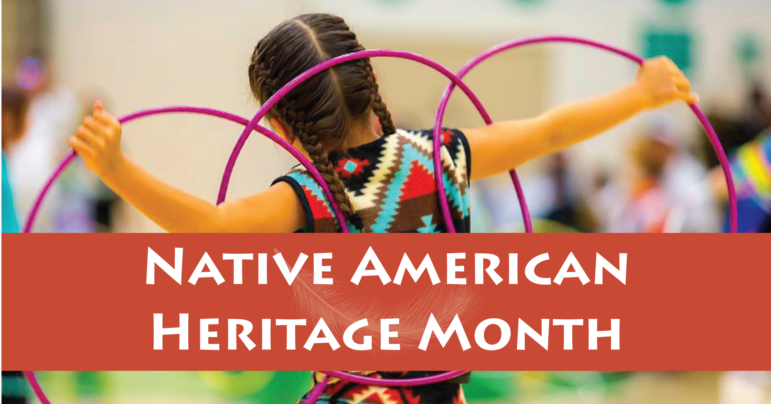 Celebrate Native American Heritage Month - Indian Youth